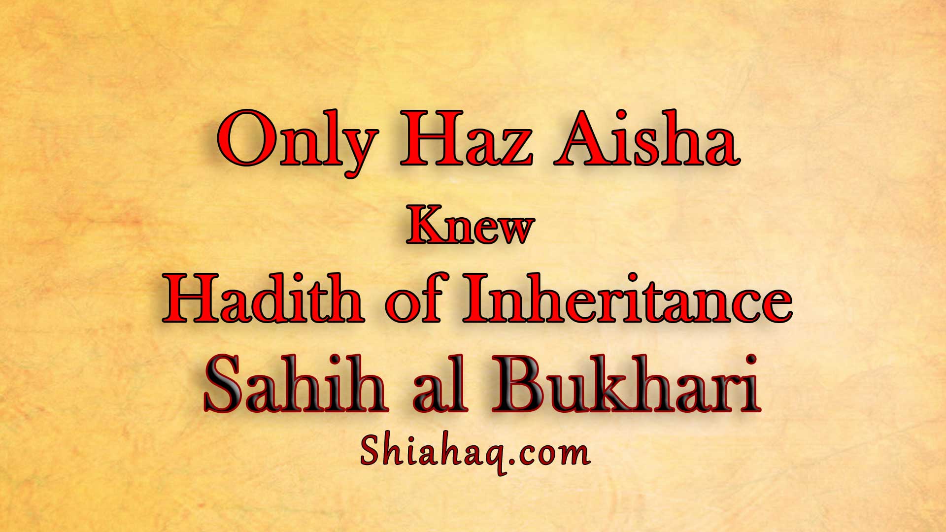 Only Haz Aisha did knew about Hadith of Inheritance – Sahih al Bukhari ...